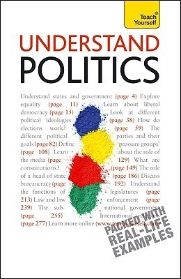 Understand Politics: A Teach Yourself Guide by Peter Joyce | Goodreads