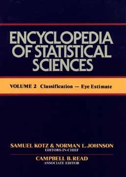 Encyclopedia of Statistical Sciences, Classification to Eye Estimate by ...