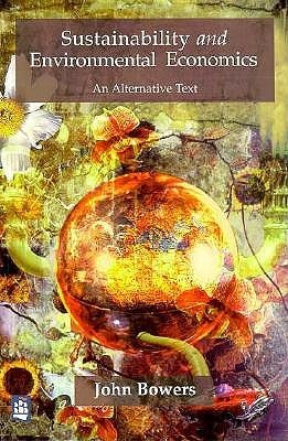 Sustainability and Environmental Economics - An Alternative Text by ...