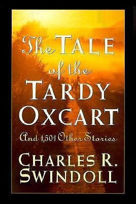 The Tale of the Tardy Oxcart: And 1,501 Other Stories by Charles R ...