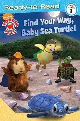 Find Your Way, Baby Sea Turtle! by Melinda Richards | Goodreads