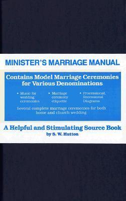Ministers Marriage Manual by Samuel Hutton | Goodreads