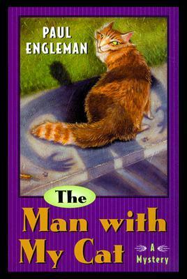 The Man with My Cat (Phil Moony, #2) by Paul Engleman | Goodreads
