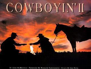 Cowboyin' II: A Legend Lives on by John McQuarrie | Goodreads