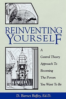 Reinventing Yourself: Becoming the Person You Want to Be by Barnes ...