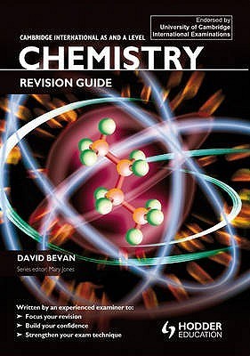 Cambridge International AS & A Level Chemistry by David Bevan | Goodreads
