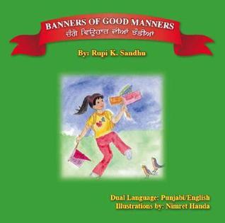 Banners of Good Manners by Rupi K. Sandhu | Goodreads