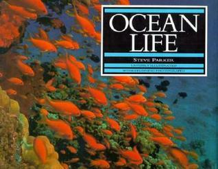 Ocean Life by Steve Parker | Goodreads