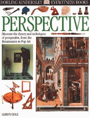 Perspective (Eyewitness Books) by Alison Cole | Goodreads