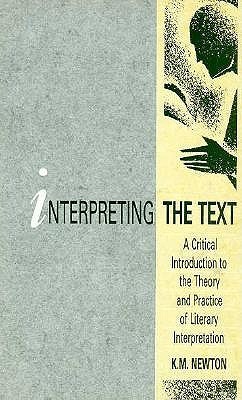 Interpreting the Text: A Critical Introduction to the Theory and ...