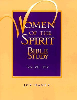Women of the Spirit Bible Studies: Volume 7 by Joy Haney | Goodreads