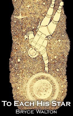 To Each His Star by Bryce Walton | Goodreads