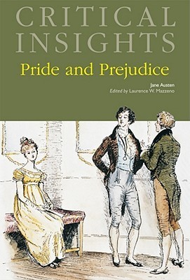 Critical Insights: Pride and Prejudice by Jane Austen | Goodreads