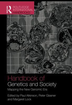 The Handbook of Genetics & Society: Mapping the New Genomic Era by Paul ...