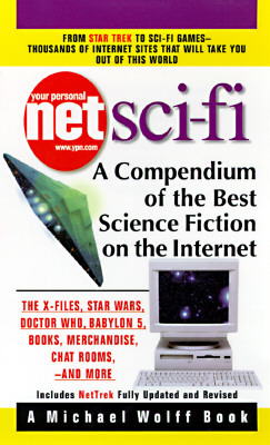 Net Sci-Fi: A Compendium of the Best Science Fiction on the Internet by ...