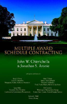 Multiple Award Schedule Contracting by Jonathan S. Aronie | Goodreads