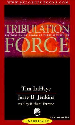 Tribulation Force : The Continuing Drama of Those Left Behind by Tim ...