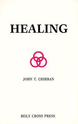 Healing: Orthodox Christian Perspectives in Medicine, Psychology, and ...