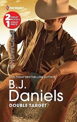 Double Target: Cowboy Accomplice & Shotgun Surrender by B.J. Daniels ...