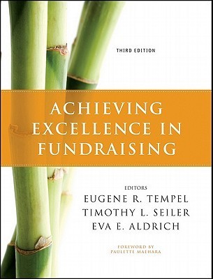 Achieving Excellence in Fundraising by Timothy L. Seiler | Goodreads