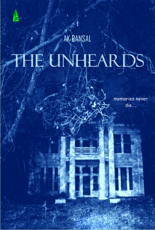 The Unheards by A.K. Bansal | Goodreads