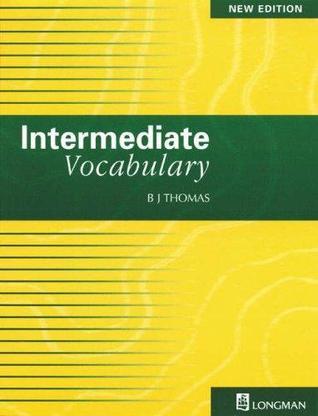Intermediate Vocabulary by B.J. Thomas | Goodreads