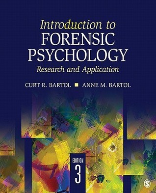 Introduction to Forensic Psychology: Research and Application by Curt R ...