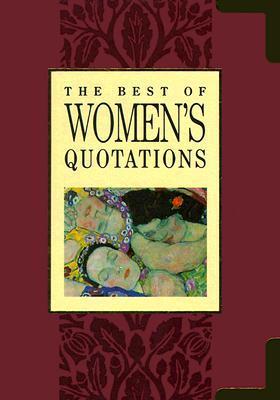 The Best of Women's Quotations by Helen Exley | Goodreads