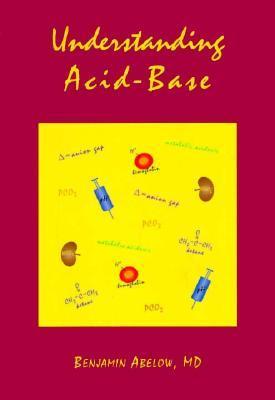 Understanding Acid-Base by Williams & Wilkins Inc | Goodreads