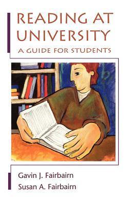 Reading at University: A Guide for Students by Gavin Fairbairn | Goodreads