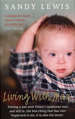 Living with Max by Sandy Lewis | Goodreads