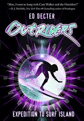 Expedition to Surf Island (Outriders) by Ed Decter | Goodreads