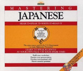 Mastering Japanese, Level 1 (Ten CDs + Book) by Foreign Service Language Institute | Goodreads