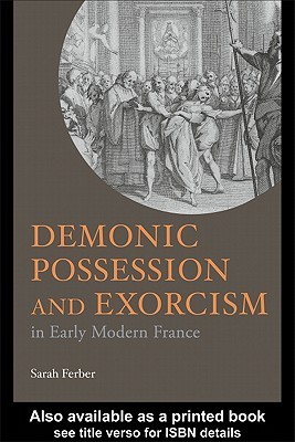 Demonic Possession and Exorcism by Sarah Ferber | Goodreads