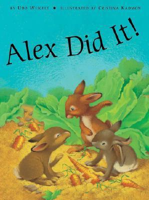 Alex Did It! by Udo Weigelt | Goodreads