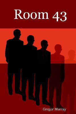 Room 43 by Gregor Murray | Goodreads