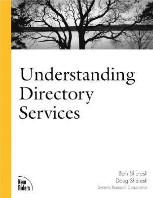 Understanding Directory Services by Doug Sheresh | Goodreads