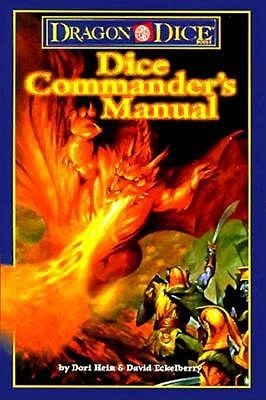 DRAGON DICE COMMANDER MANUAL 1 by Dori Hein | Goodreads