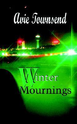 Winter Mournings by Avie Townsend | Goodreads