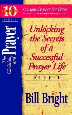 The Christian and Prayer: Unlocking the Secrets of a Successful Prayer ...