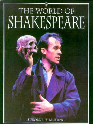 World of Shakespeare (World of Shakespeare Series) by Anna Claybourne ...
