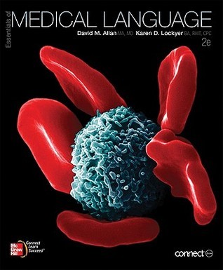 Essentials of Medical Language by David M. Allan | Goodreads