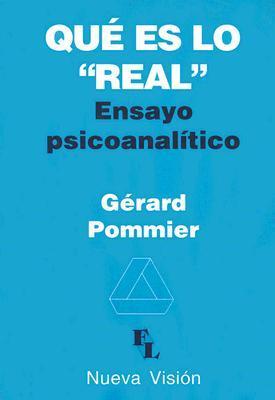 Que Es Lo Real?: Ensayo Psicoanalitico (Coleccion Freud Lacan) by ...