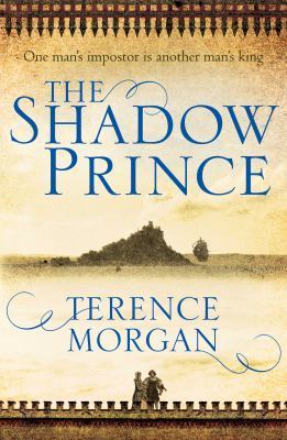 The Shadow Prince by Terence Morgan | Goodreads