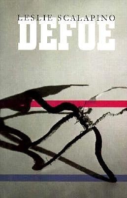 Defoe by Leslie Scalapino | Goodreads