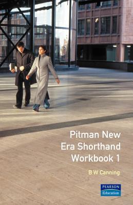 Pitman New Era Shorthand, Workbook 1 by B.W. Canning | Goodreads
