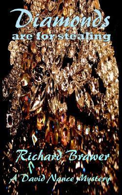 Diamonds Are for Stealing by Richard Brawer | Goodreads