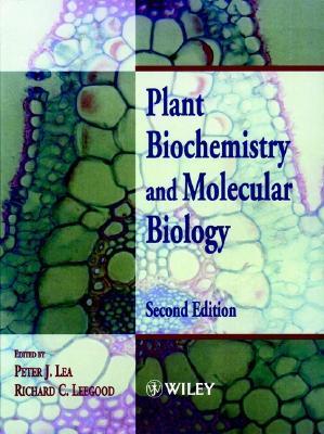 Plant Biochemistry and Molecular Biology, 2nd Edition by Per Lea ...