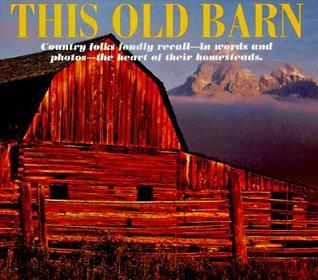 This Old Barn by Ken Wysocky | Goodreads