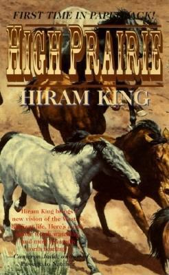 High Prairie by Hiram King | Goodreads